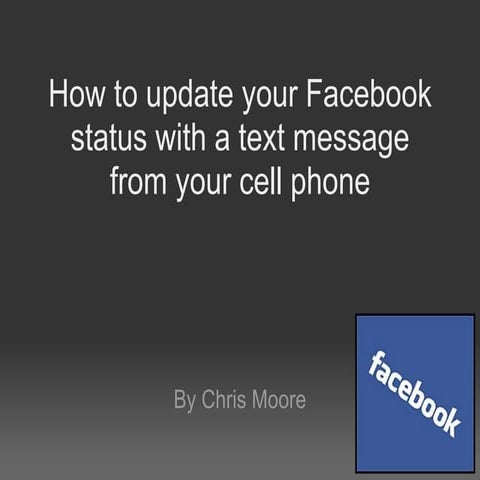 How to update your Facebook status with a text message | PPT