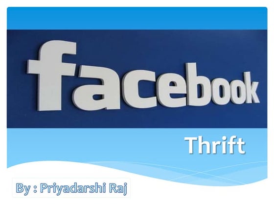 Facebook thrift | PPT