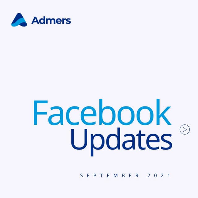 Facebook updates 2021 september edition | PDF