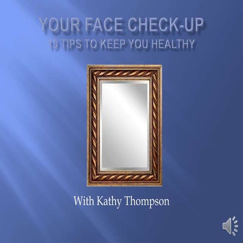 Your Face Check-Up | PPT