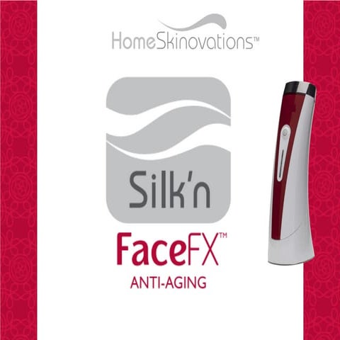 Silk'n Face FX for skin rejuvenation | PPT