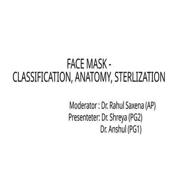 Face masks used in anesthesia practice with history | PPTX
