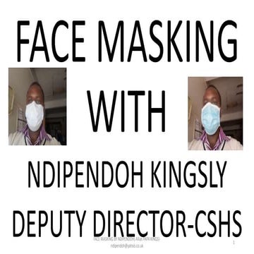 COVID-19 Face masking orientation with Ndipendoh Kingsly | PPT