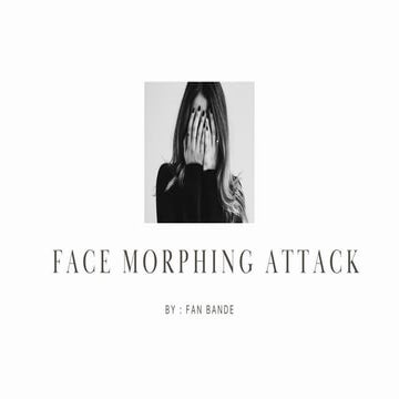 Face Morphing Attack | PPT
