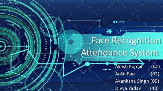 Face recognition attendance system | PPTX