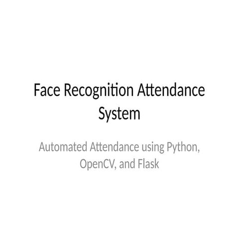 Face_Recognition_Attendance_System_Presentation.pptx