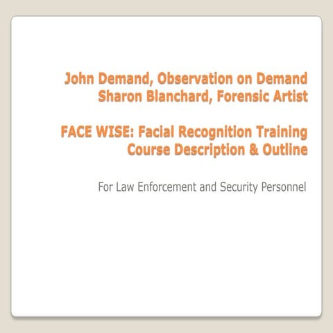 Face Wise: A Training Course on Facial Recognition | PPTX