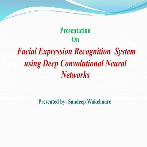 Facial Expression Recognition System Using Deep Convolutional Neural Networks Ppt 
