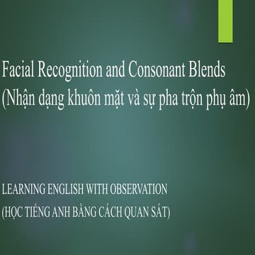 Facial Recognition and Consonant Blends. How to identify and describe ...