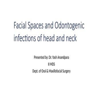 Facial Spaces and Odontogenic infections of head 2nd yr.pptx