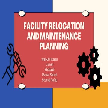 Facil.pptx facilaty relocation and maintaince of plant | PPT
