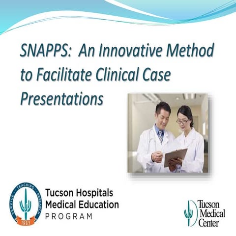 SNAPPS: An Innovative Method to Facilitate Clinical Case Presentations ...