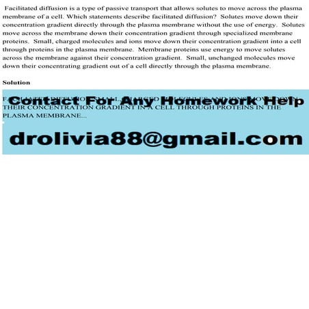 Facilitated diffusion is a type of passive transport that allows solu ...