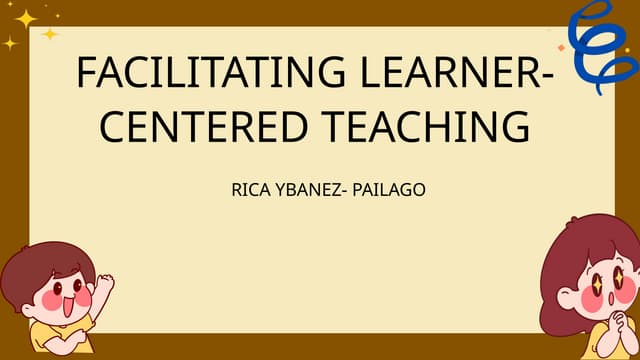 P.-ED.-5-Facilitating-Learner-Centered-Teaching.pptx