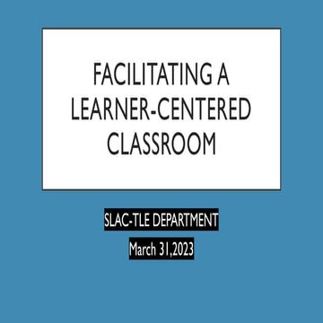 Facilitating a learner-centered classroom.pptx
