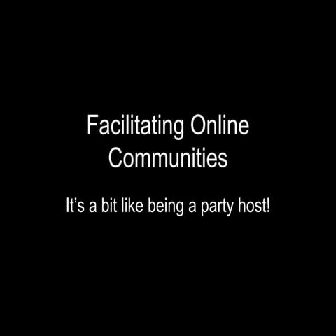 Facilitating Online Communities | PPT