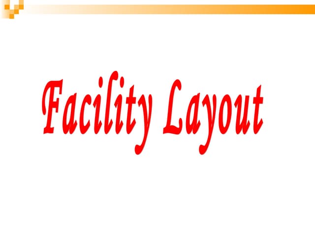 TYPES OF FACILITY LAYOUT AND ITS ADVANTAGES AND DISADVANTAGES ...