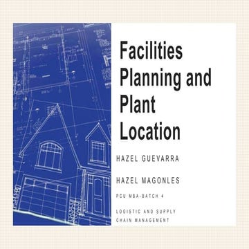 FACILITY PLANNING AND PLANT LOCATION (HAZEL GUEVARRA) LOGISTICS AND ...