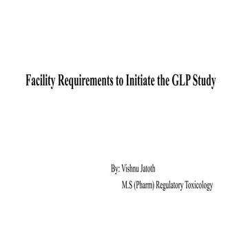 Facility Requirements to Initiate the GLP Study | PPTX