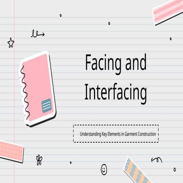 Types Facing and Interfacing in dressmaking | PPTX