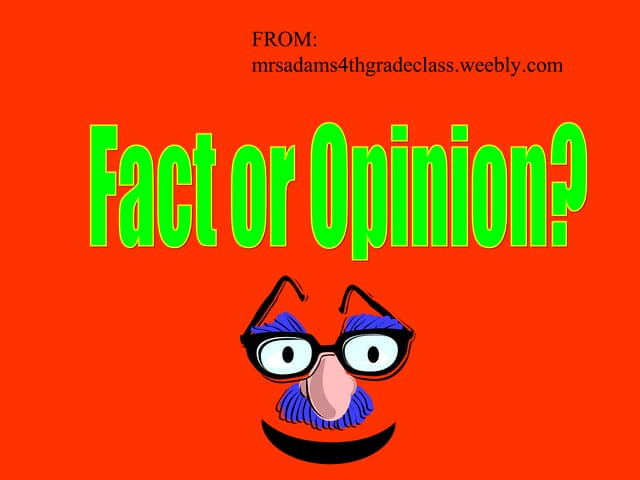 Fact and Opinion | PPT