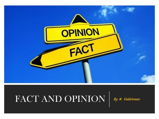 Fact or Opinion | PPT