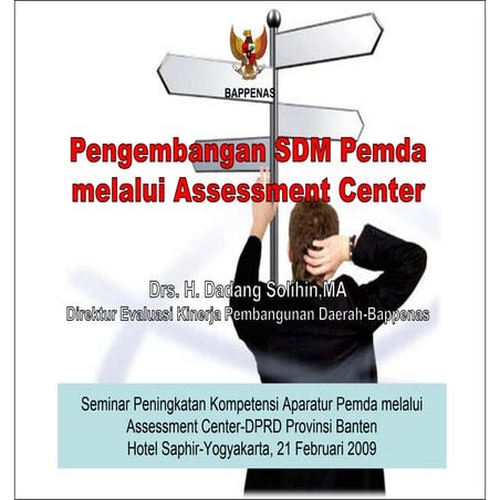 Pengembangan SDM Pemda melalui Assessment Center | PDF