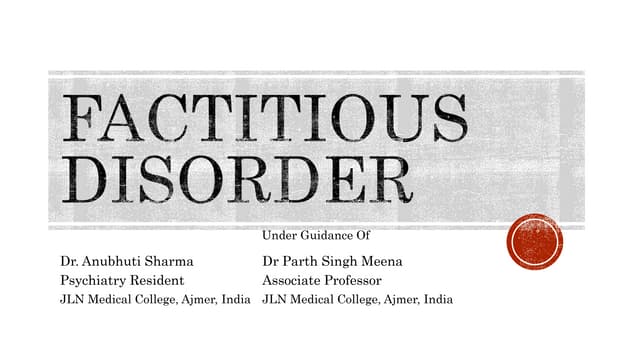 Factitious disorders presentation