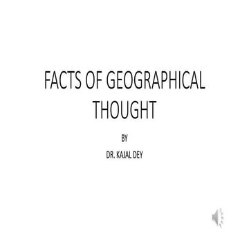 FACT OF GEOGRAPHICAL THOUGHT THOUGHT.pptx | Geography | Science
