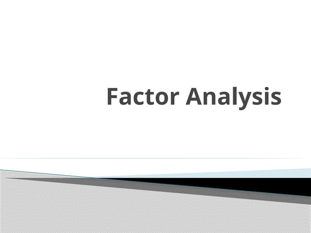 Factor analysis | PPTX