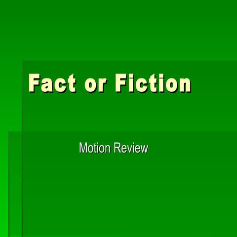 Fact or fiction | PPT | Physics | Science