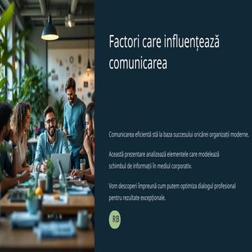 Factori care influenteaza comunicarea | PPTX
