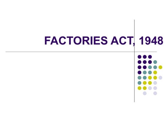 Factory act | PPT