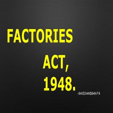 FACTORIES-ACT-1948.pptx