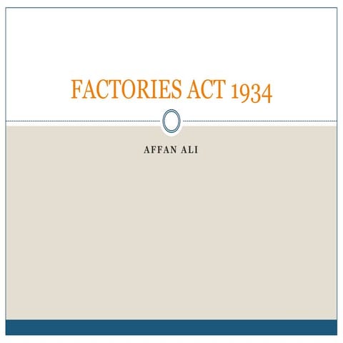 Factories Act,1948 (5) Working Hours of Adult | PPTX