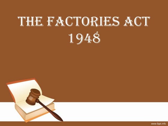 Factories Act1948 5 Working Hours Of Adult Ppt