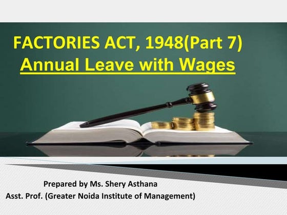Factories Act1948 5 Working Hours Of Adult Ppt