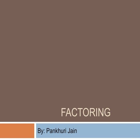Factoring | PPTX