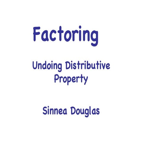 Factoring Distributive Property | PPT