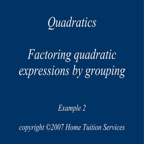 Factoring quadratic expressions by grouping - example 2 | ODP