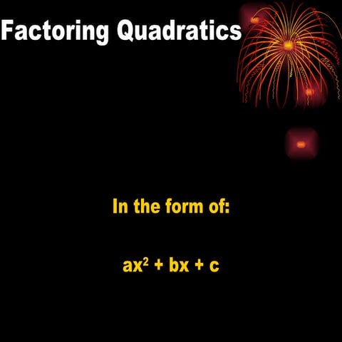 Factoring Quadratics | PPT