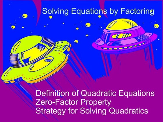 Solving Quadratic Equation by Factoring.ppt