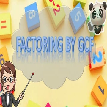 factoring by GCF.pptx | Physics | Science