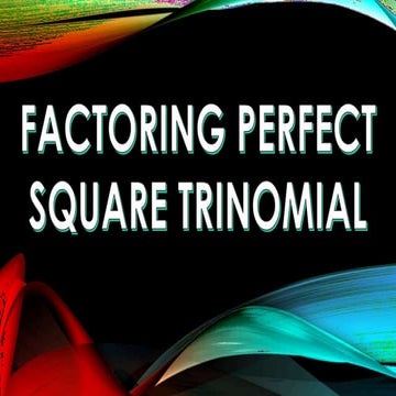 Factoring of Perfect Square Trinomial.pptx