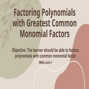 Factoring Polynomials with Greatest Common Monomial Factors - Copy.pptx