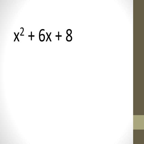 Factoring Quadratics Ex 1 Ppt