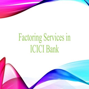 Factoring services in icici bank | PPTX