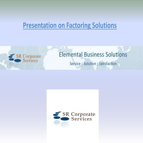 Factoring Solutions S R Corporate | PPTX