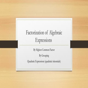This powerpoint explains how to factorize by grouping as well as how to ...