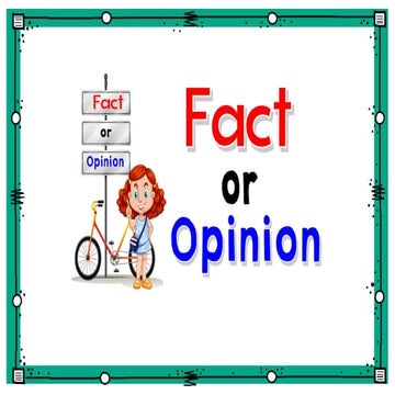 Fact or opinion powerpoint presentation for all grade level | PPT
